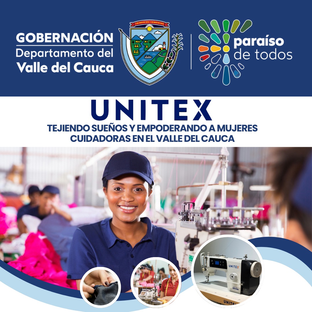 UNITEX- Tejiendo sueños y empoderando a mujeres cuidadoras en el Valle ...